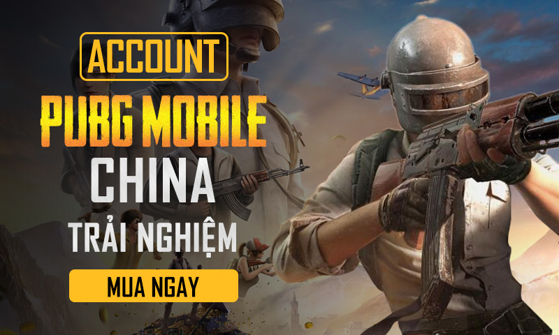 Nick PUBG Mobile China Trải nghiệm